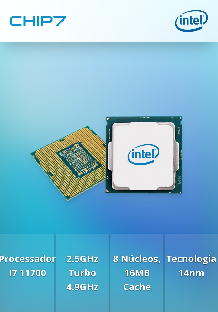 Processador Intel Core i7 11700 8-Core (2.5GHz-4.9GHz) 16MB | CHIP7