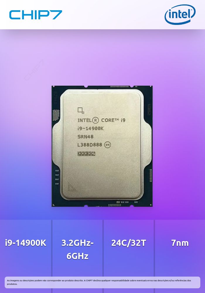 PROCESSADOR INTEL I9 14900K 1900 3.2 A 6GHZ 36M 8PC+16EC/32T 125/253W TRAY | CHIP7
