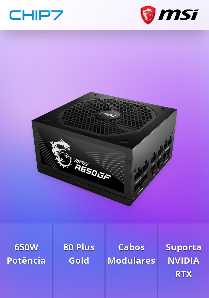 Fonte Modular MSI MPG A650GF 650W 80+ Gold | CHIP7