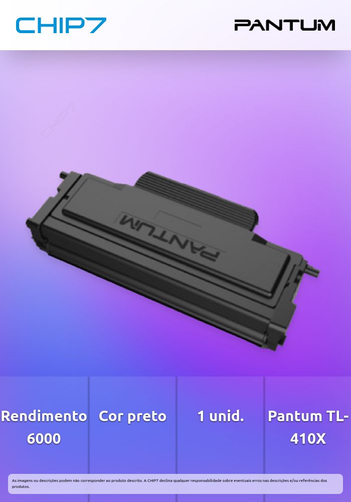 PANTUM TONER TL-410X 6,000P PARA P30, P33, M67, M71, M68, M72,M73 | CHIP7