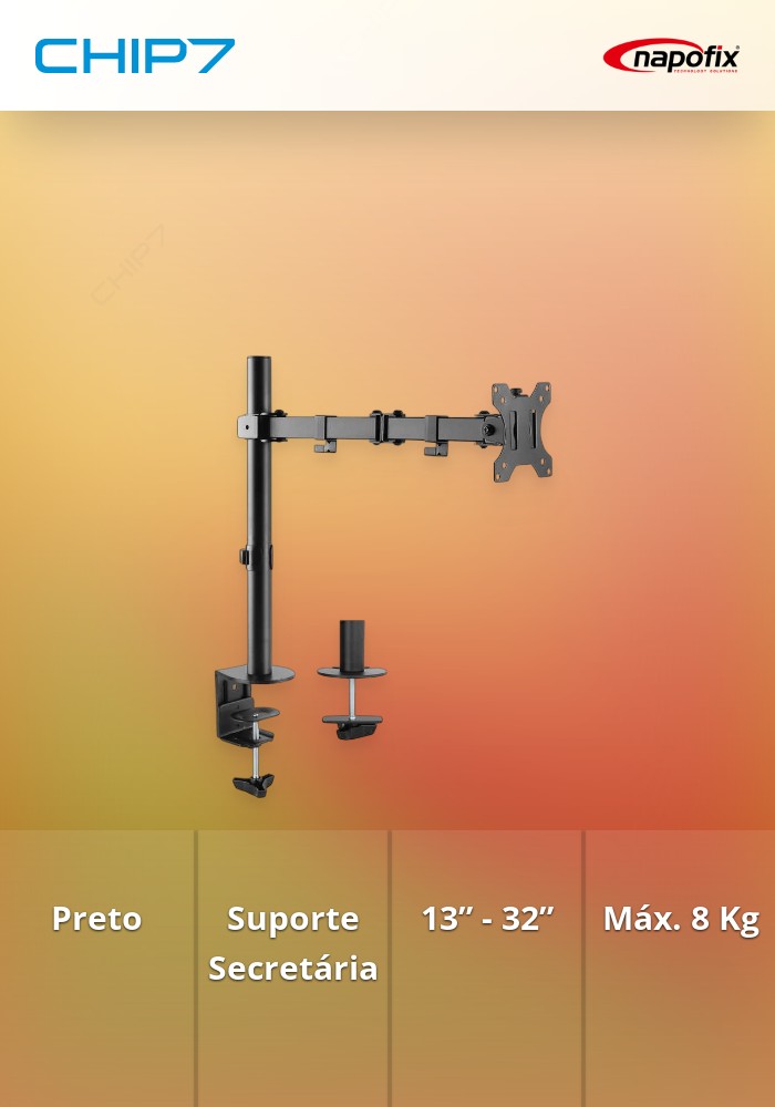 Suporte Secretária NAPOFIX 1 MONITOR 13" a 32" - DM1120 | CHIP7