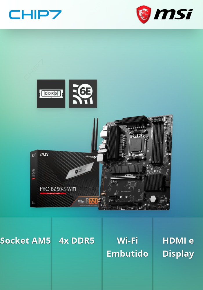 Motherboard ATX MSI PRO B650-S WIFI SKT AM5 4xDDR5 HDMI/DP | CHIP7