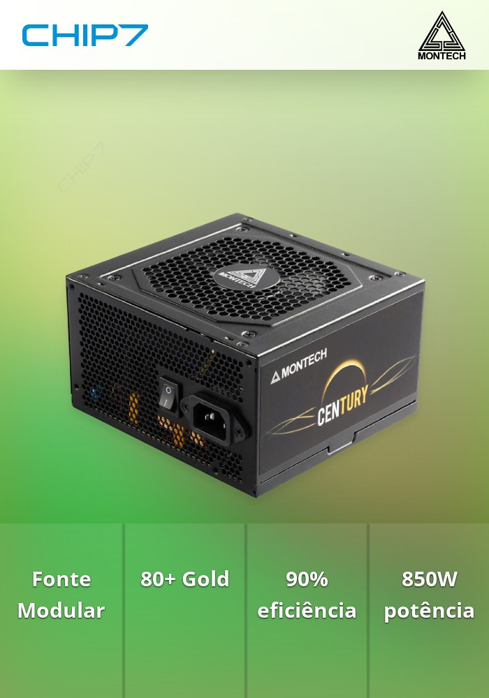 Fonte de Alimentação Modular Montech Century 850W 80+ Gold | CHIP7