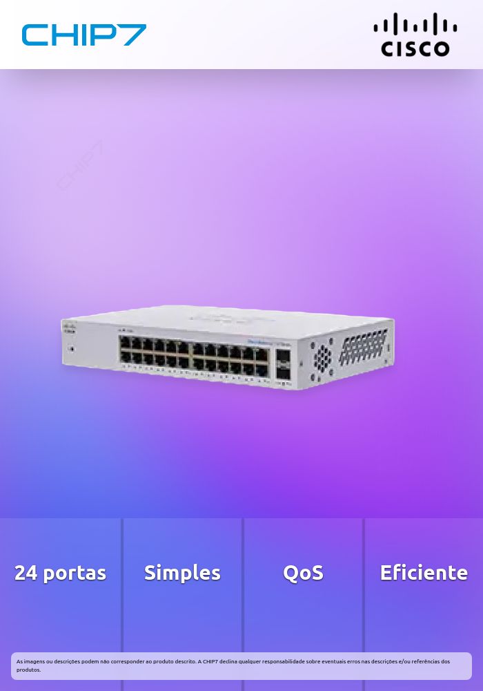 Switch Cisco CBS110 UNMANAGED 24 Portas | CHIP7